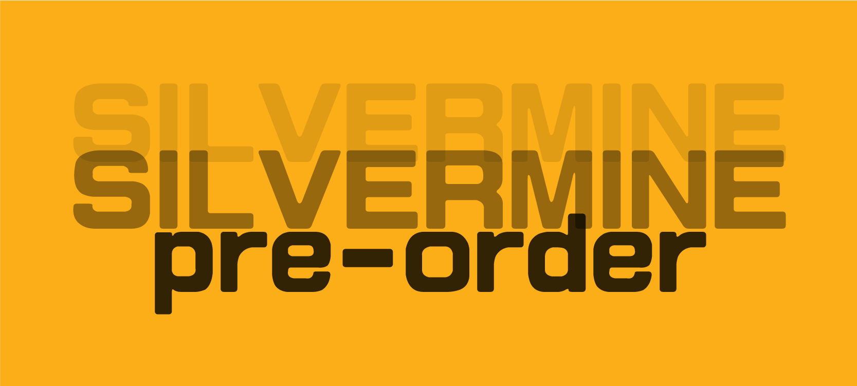 Pre-Order List – Silvermine